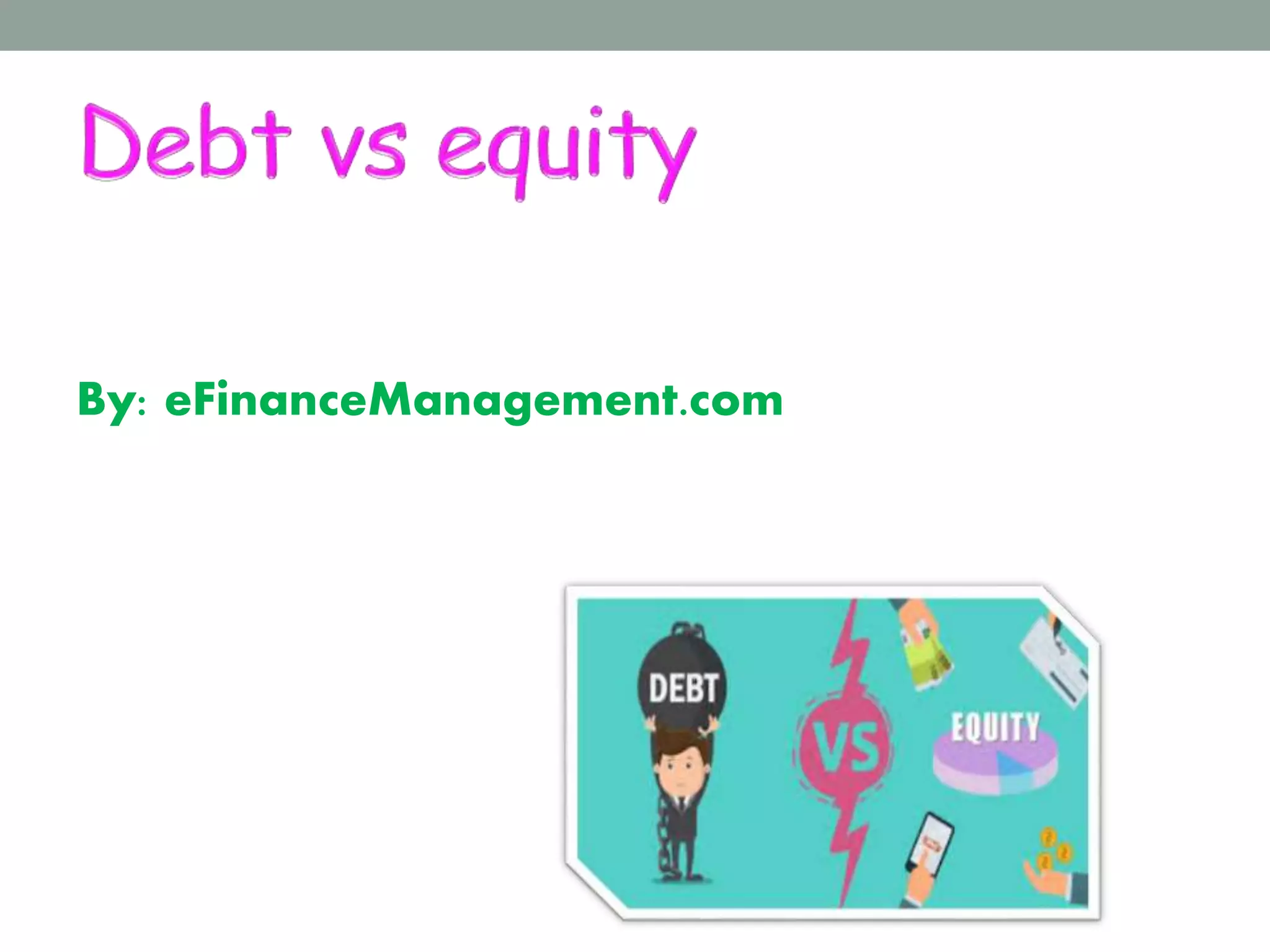 Debt vs equity | PPTX