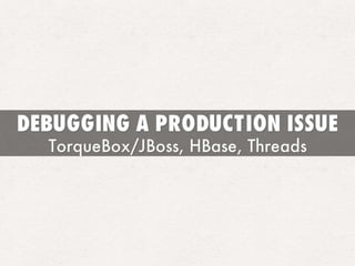 Debugging a Production Issue | PPTX