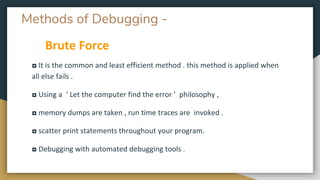 Debugging- bajju.pptx | Operating Systems | Computer Software and Applications