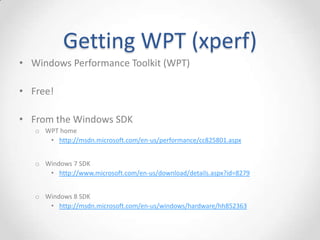 Debugging IE Performance Issues with xperf, ETW and NavigationTiming | PPTX | Browsers ...