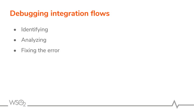 Debugging Integration Flows | PPT