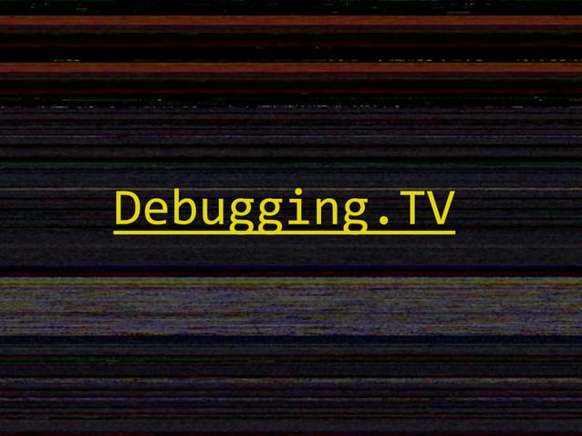 Debugging TV Frame 0x06 | PPT
