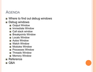 Debug windows in visual studio | PPTX | Operating Systems | Computer ...