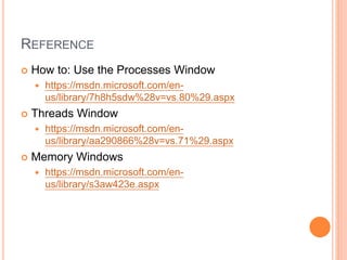 Debug windows in visual studio | PPTX