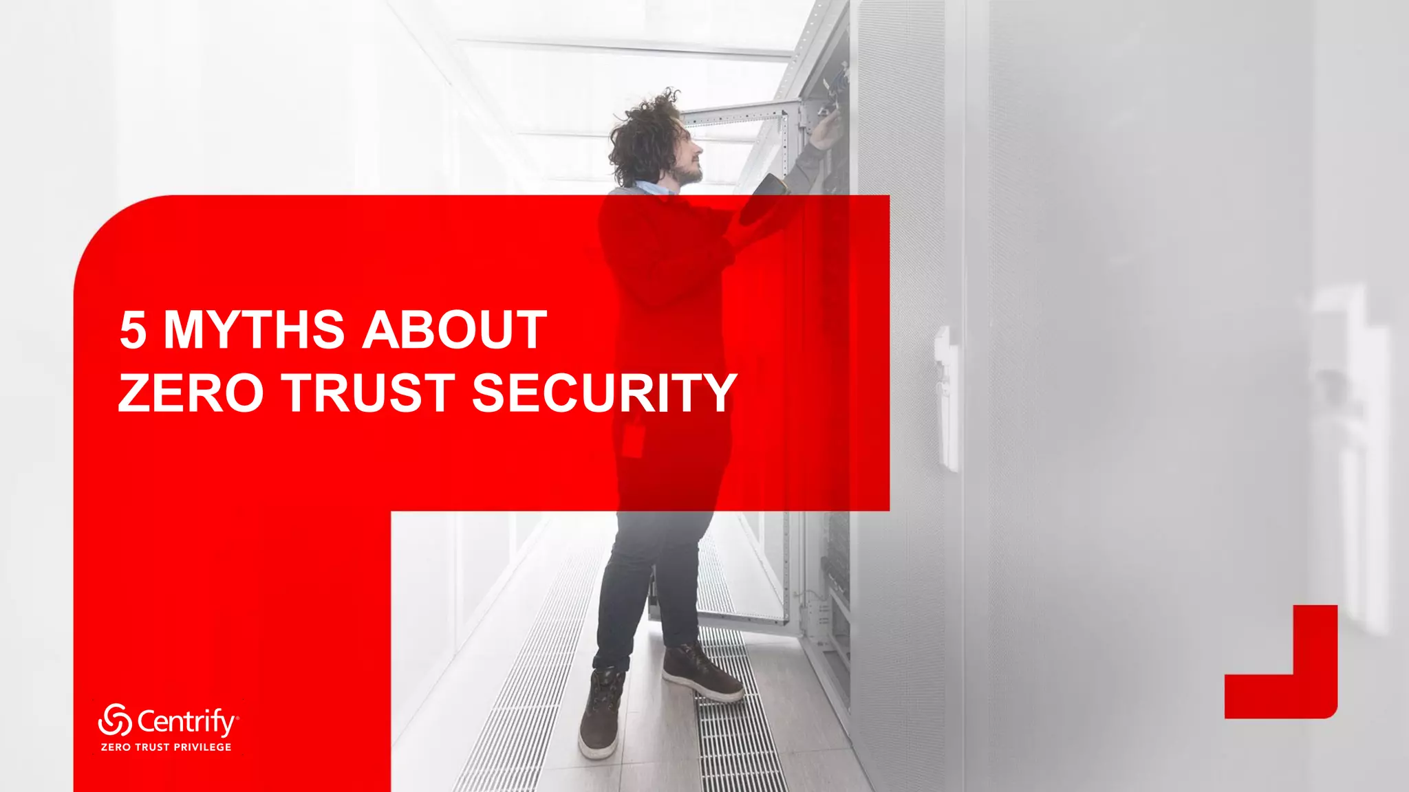 Debunked: 5 Myths About Zero Trust Security | PPT