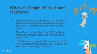 Debunking the Myths of ChatBots | PPT