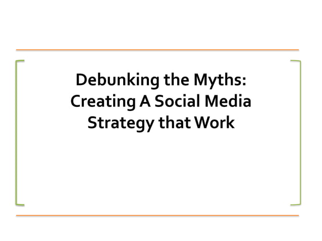 Debunking Social Media Myths - A Guide for Media Executives | PPTX