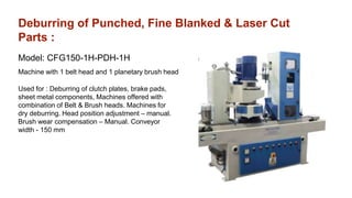 Deburring machine solution by grind master | PPT
