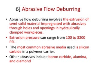 Deburring processes | PPTX
