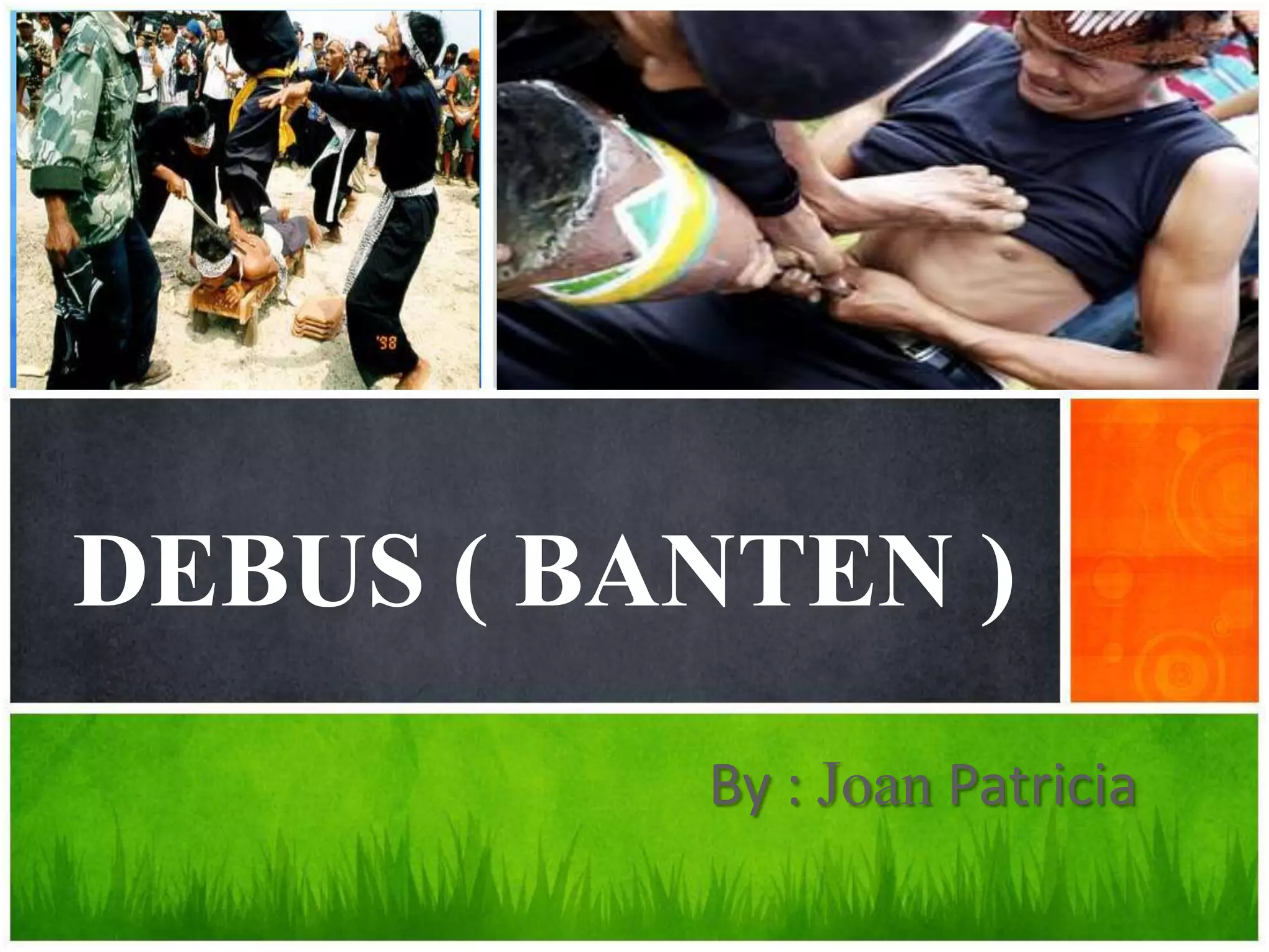 Debus ( banten ) | PPTX