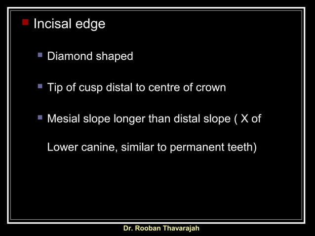 Morphology of Human Deciduous Maxillary Canine Tooth | PPT | Dental ...