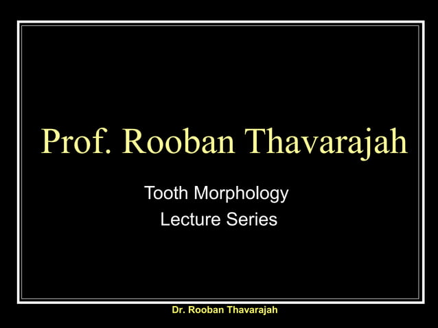 Morphology of Human Deciduous Mandibular Central Incisor Tooth | PPT ...