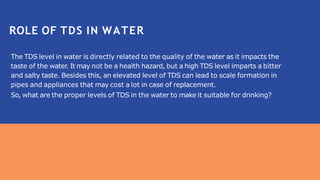 Understanding the Role of TDS Level in Drinking Water | PPTX