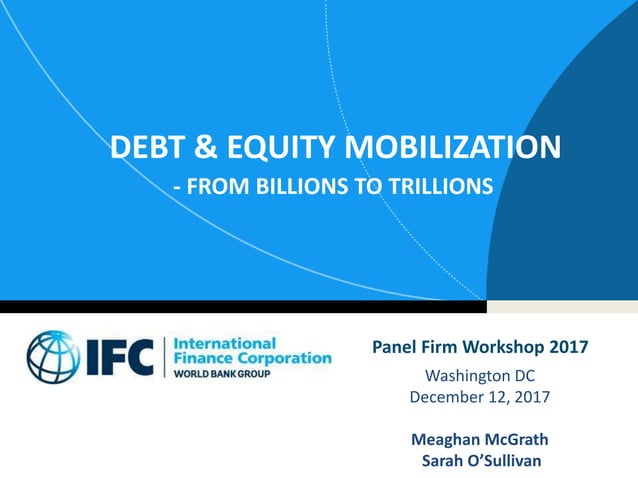 Debt & Equity Mobilization: From Billions to Trillions | PPT