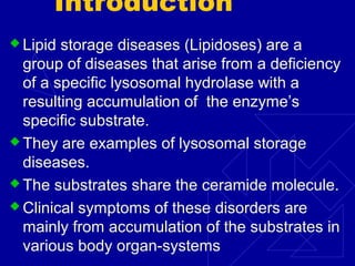 LIPID STORAGE DISEASES MUHAMMAD MUSTANSAR FJMC LAHORE | PPT