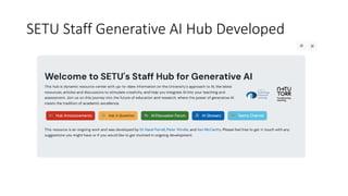 Navigating the AI Educational Landscape: Insights into SETU's Generative AI Staff Hub | PPTX
