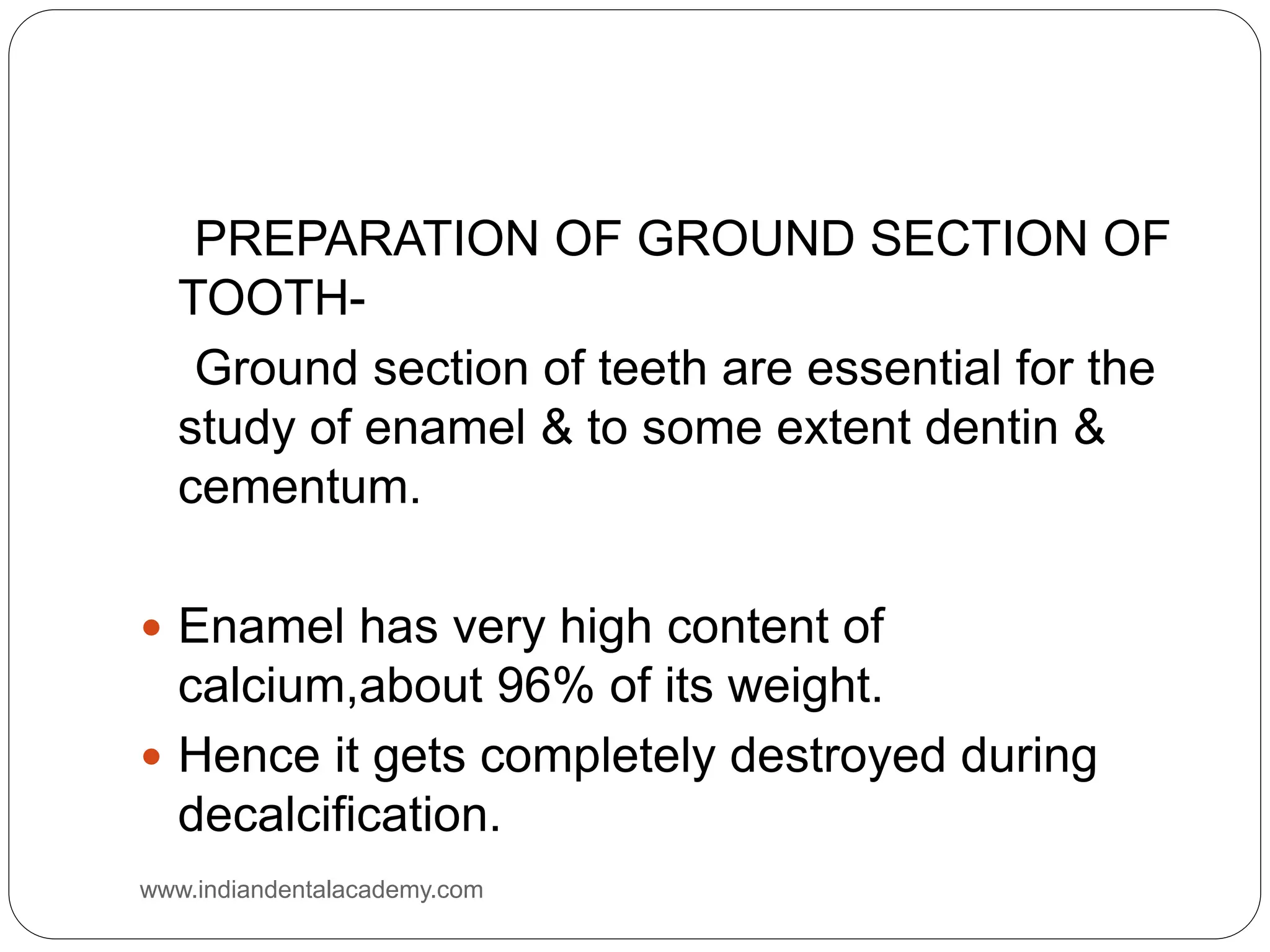 DECALCIFICATION AND PREPARATION OF GROUND SECTION OF TEETH /certified ...