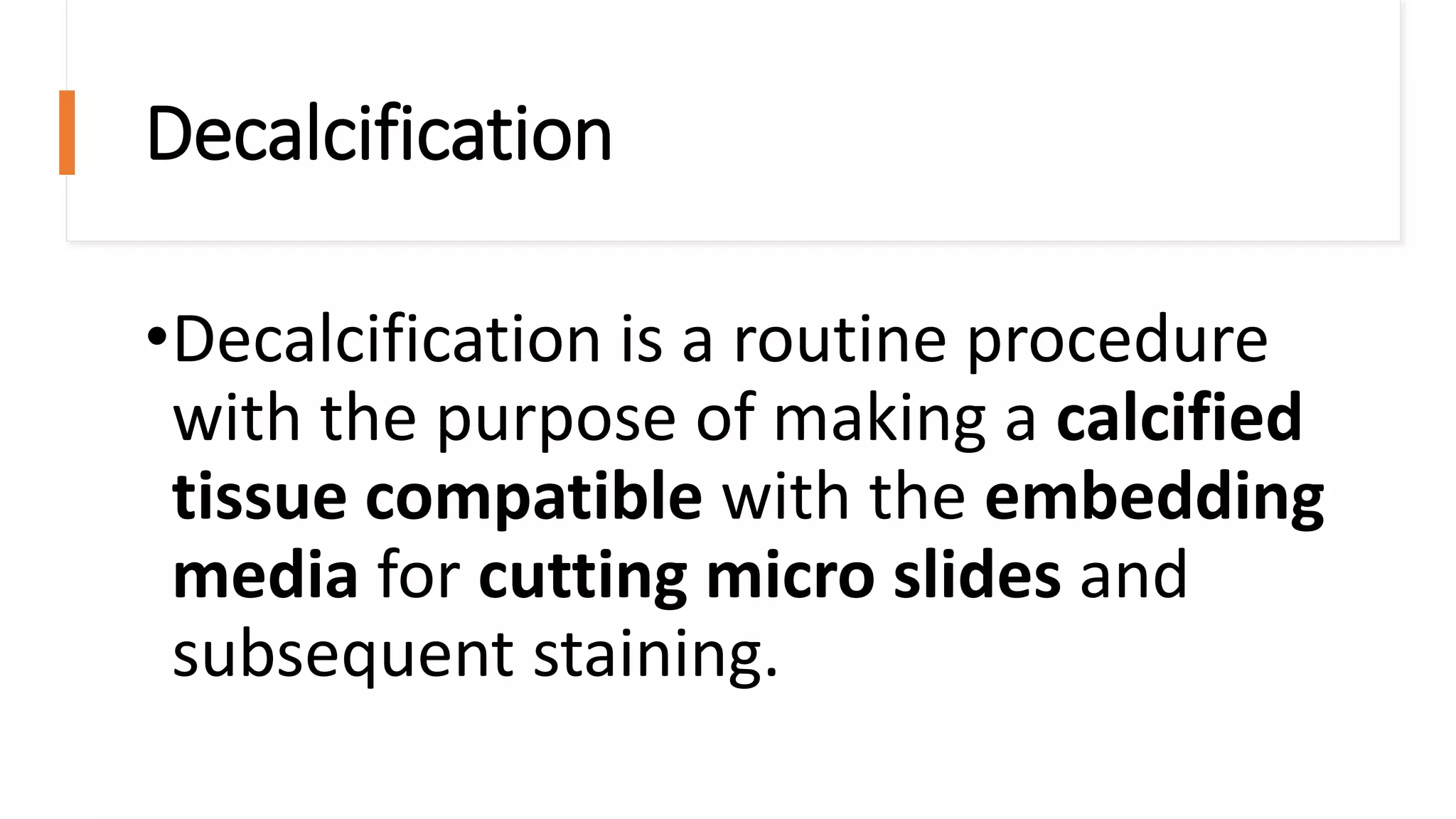 Decalcification in Histopathology.pptx