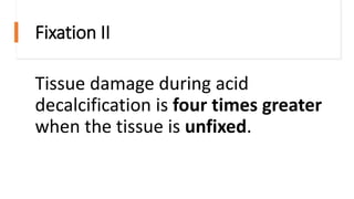 Decalcification in Histopathology.pptx