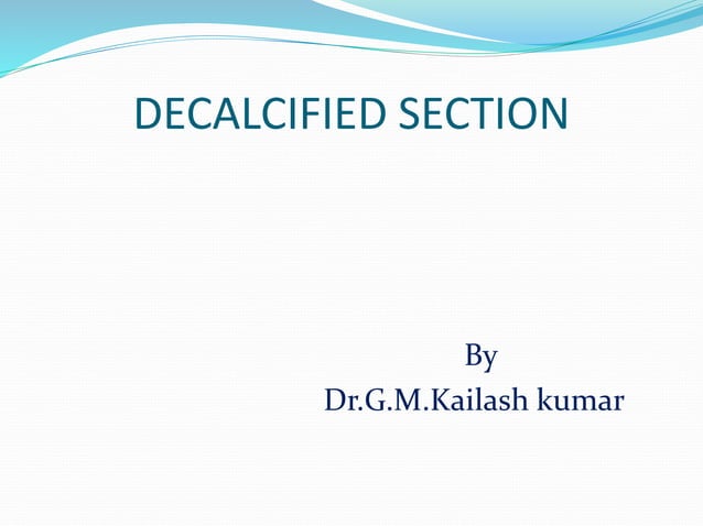 Decalcified section | PPTX | Bone and Joint Conditions | Diseases and ...