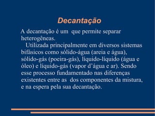 Decantaçao - 1a Serie 1 | PPT