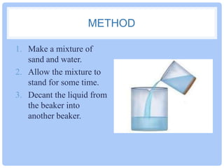 Decantation Method Of Separation