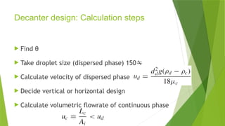 Comprehensive Design and Operation of Continuous Gravity Decanters for ...