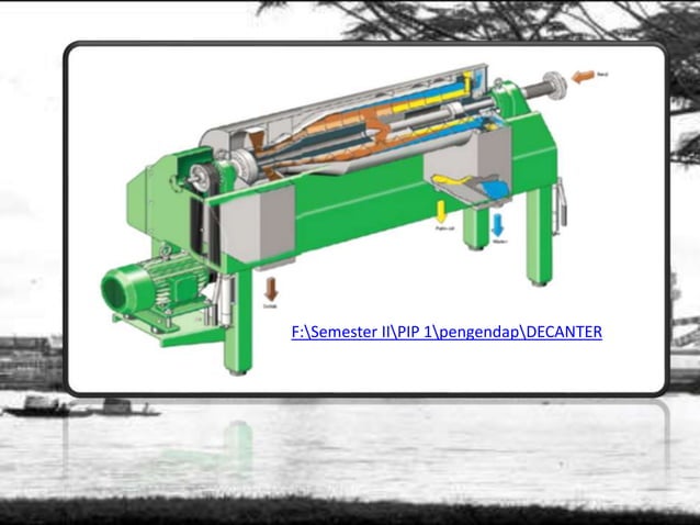 Decanter - Peralatan Industri Proses | PPTX
