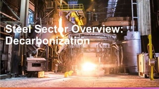 decarbonization steel industry.asdasdaspptx | PPTX