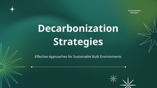 Carbon emissions calculations | Decarbonization strategies | PPT