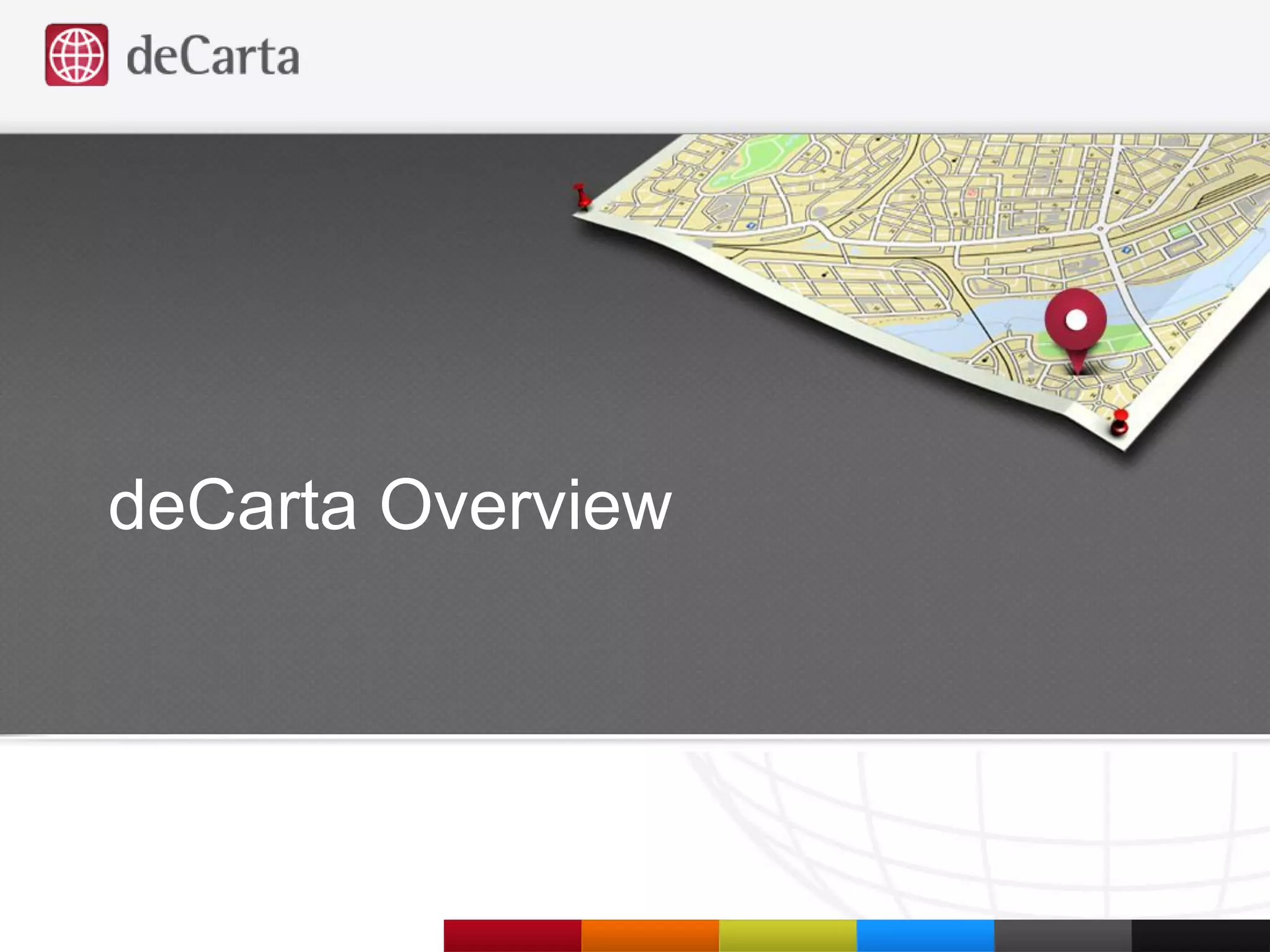 deCarta Platform Overview | PDF