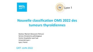 Nouvelle classification OMS 2022 des tumeurs thyroïdiennes | PDF