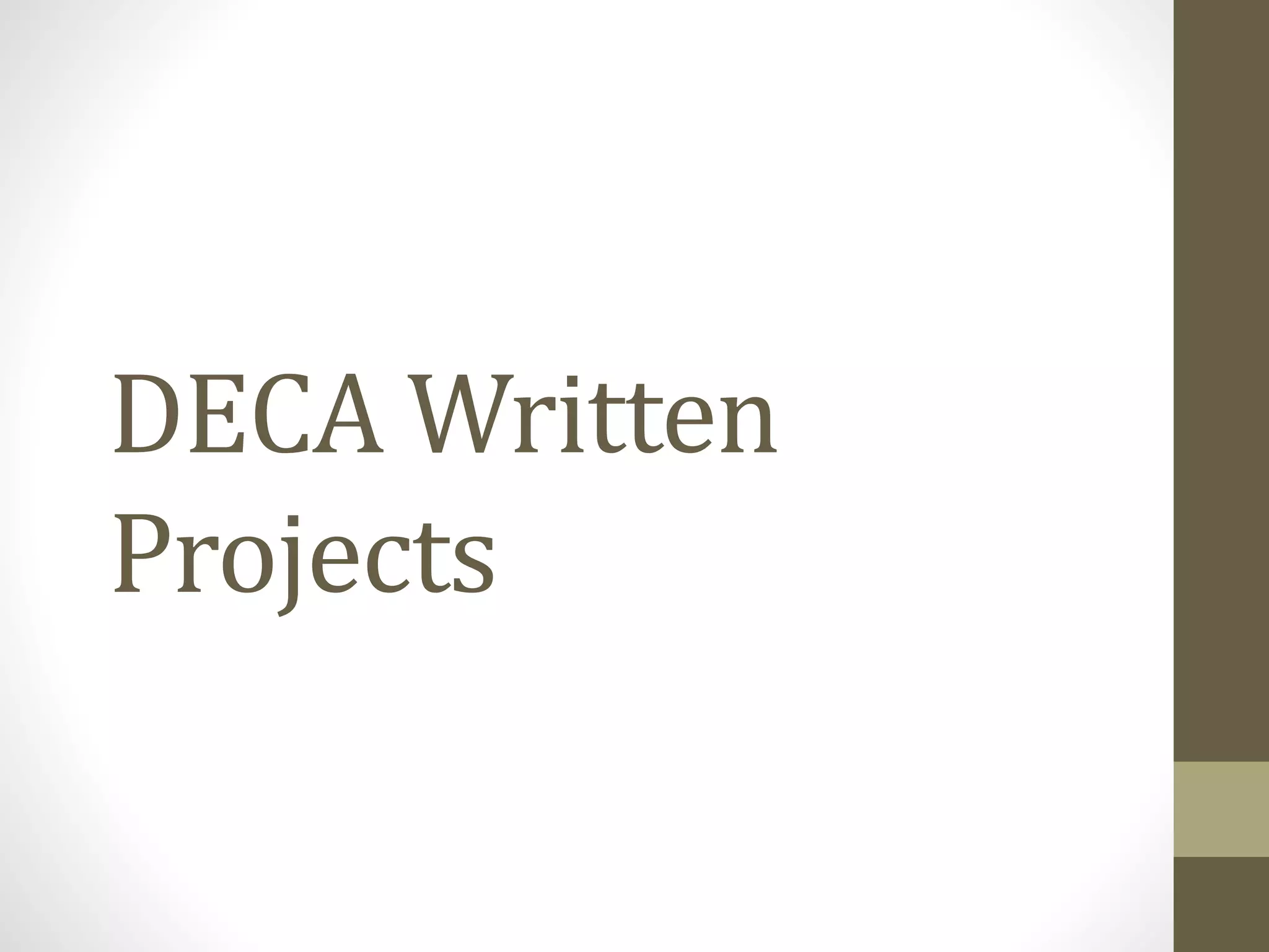 Deca written projects | PPTX