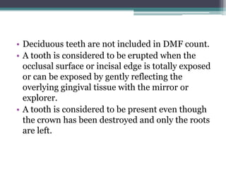 DECAYED,MISSING,FILLED TOOTH INDEX.pptx