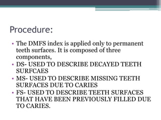 DECAYED,MISSING,FILLED TOOTH INDEX.pptx