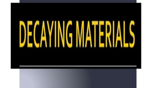 Decaying non decaying | PPTX