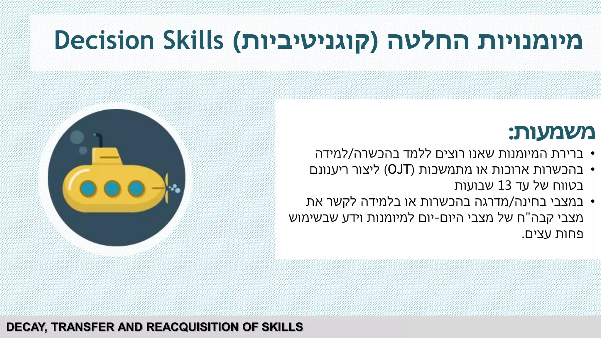 Decay transfer and reacquisition of skills | PPTX