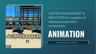 Visitor Management & Induction in Automotive Manufacturing | PPT