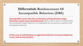 Deceleration behavior therapy Lecture 4.pptx