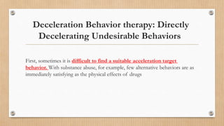 Deceleration Examples