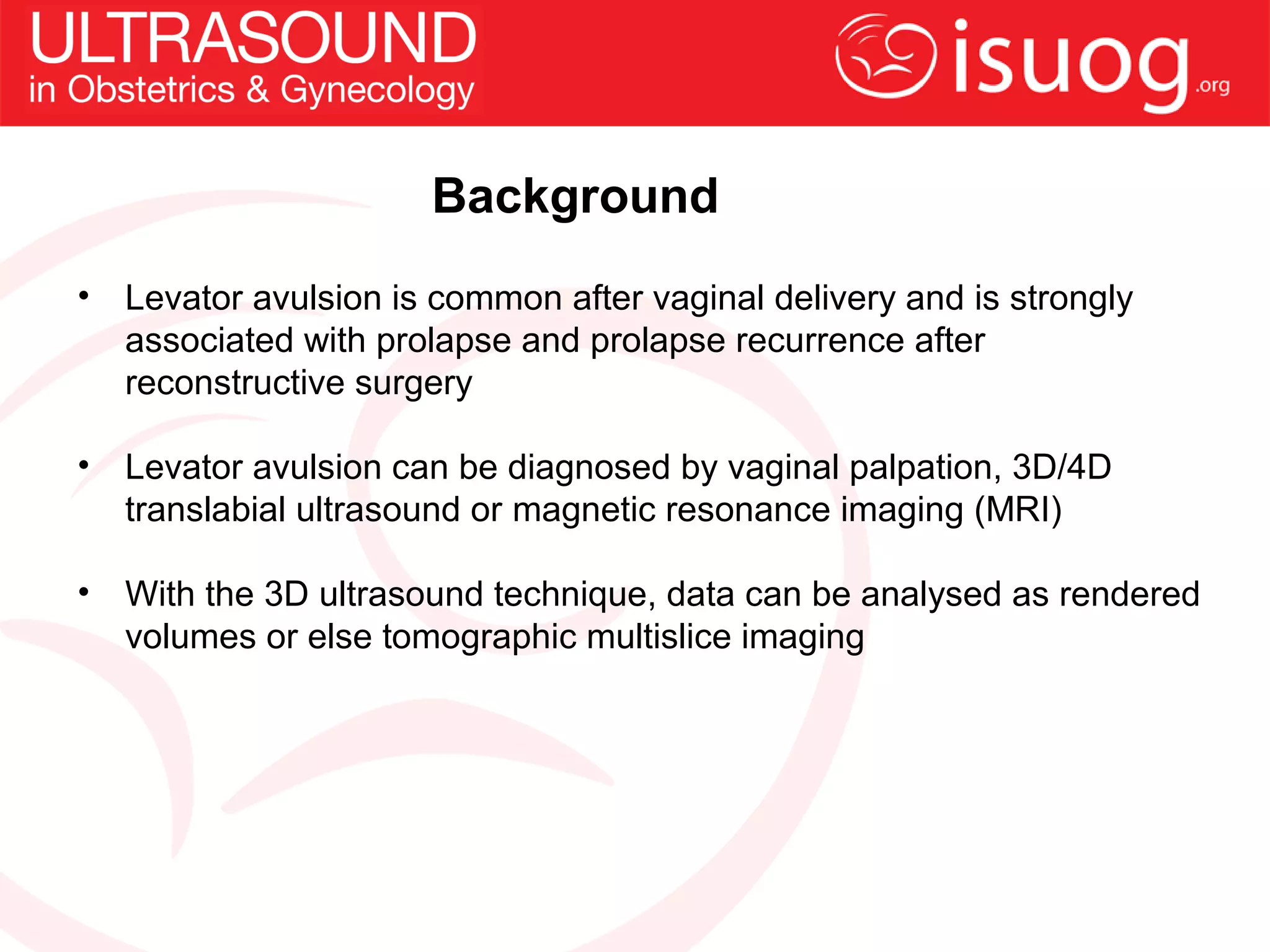 UOG Journal Club: Diagnosis of levator avulsion injury: a comparison of ...