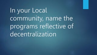 decentralizationa and local governance.pptx
