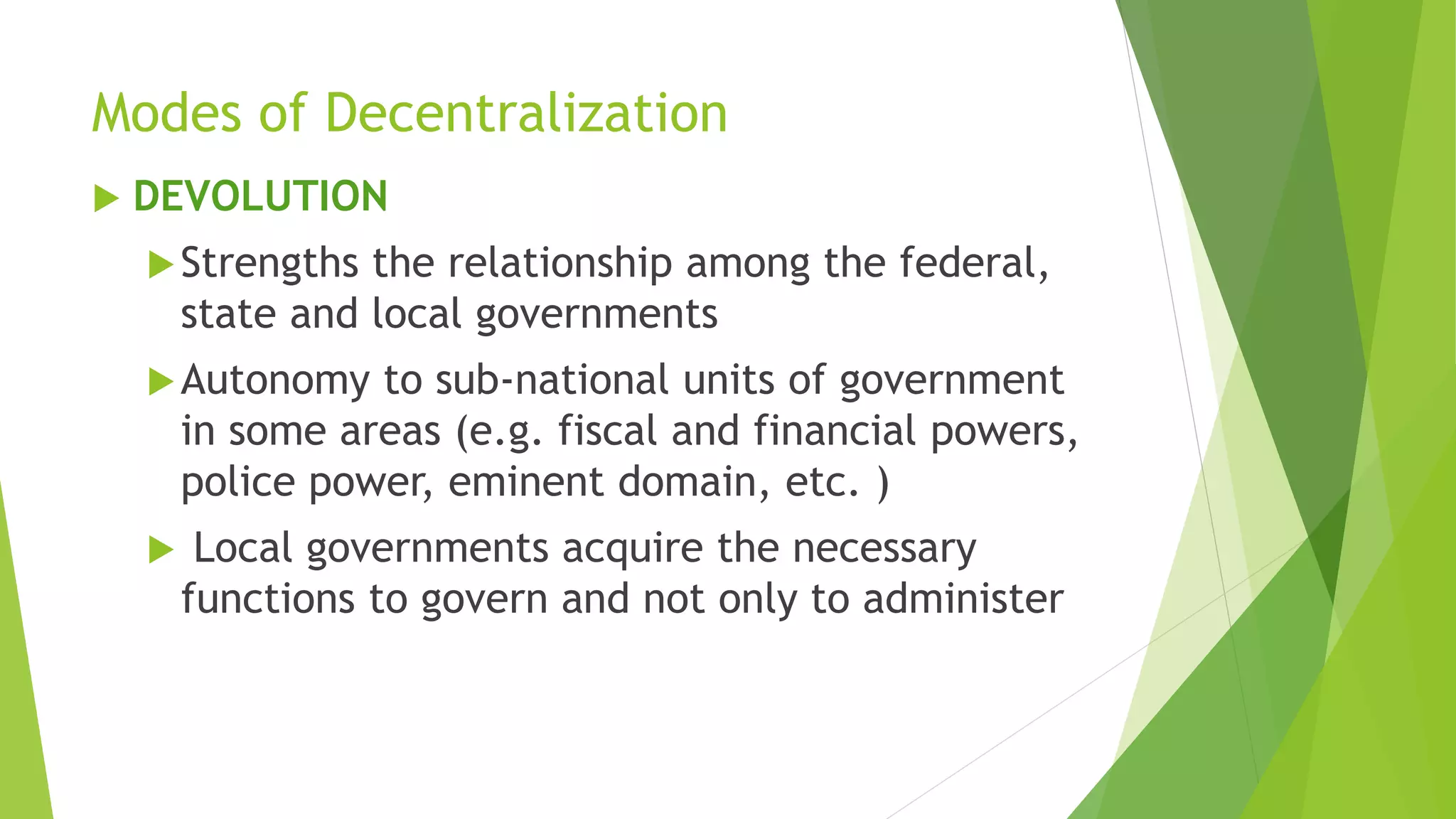 Decentralization, devolution and deconcentration | PPTX