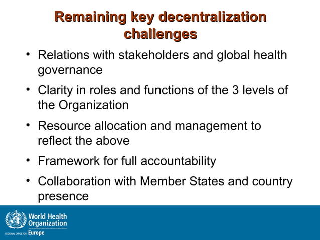 Decentralization in WHO: advantages and challenges | PPT