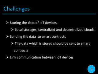 Decentralization of internet of things with blockchain architecture | PPT