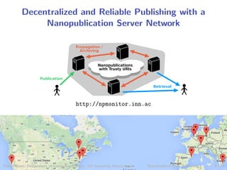 A Decentralized Approach to Dissemination, Retrieval, and Archiving of Data | PPT