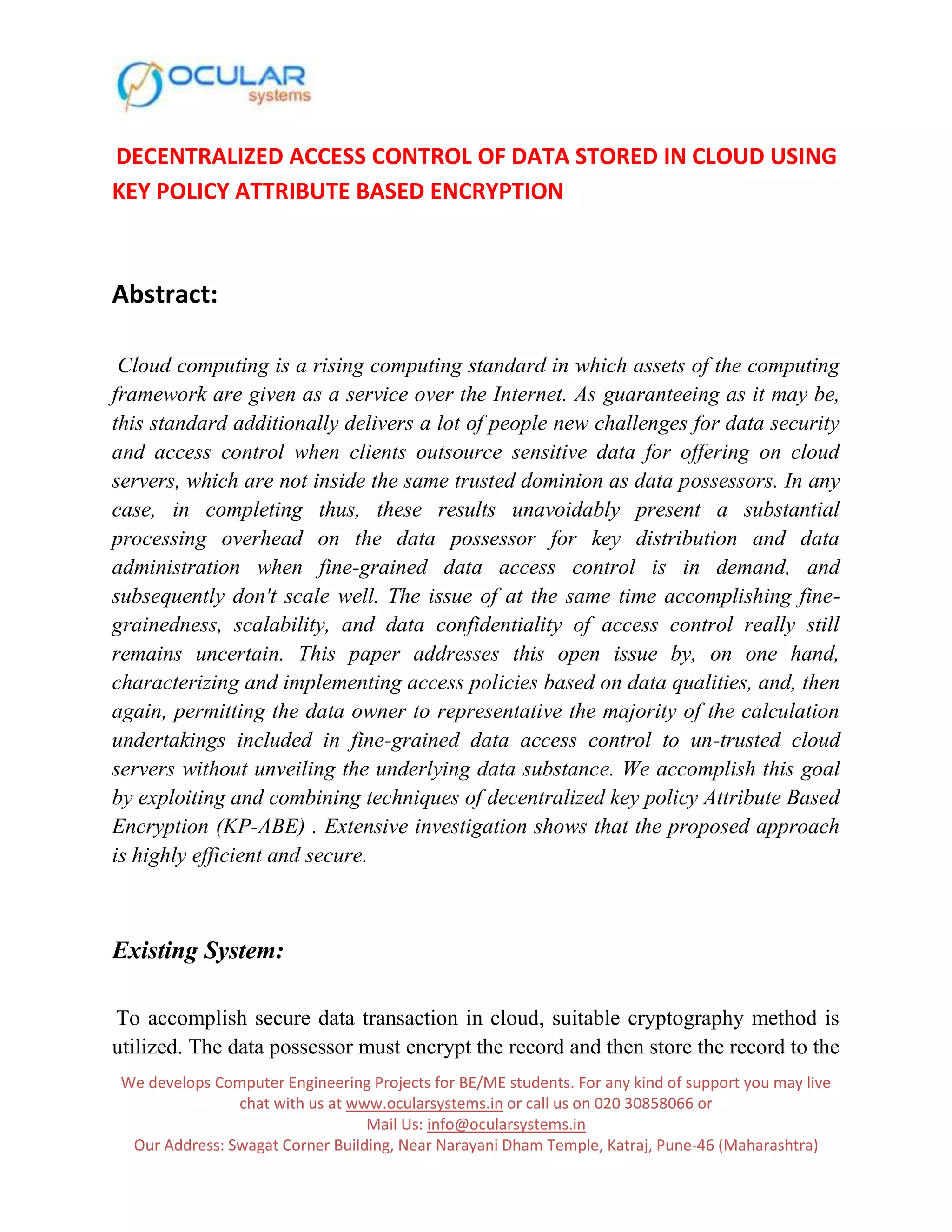 Decentralized Access Control Of Data Stored In Cloud Using Key Policy