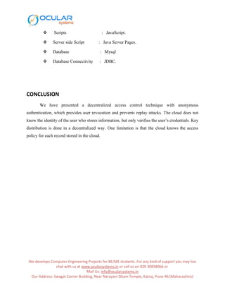 Decentralized access control with anonymous authentication of data stored in clouds | PDF