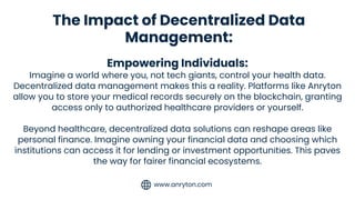 Decentralized Data Management: Revolutionizing the Way We Store and ...