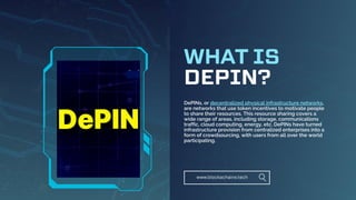 Decentralized Physical Infrastructure Networks, or DePINs, are what.pdf